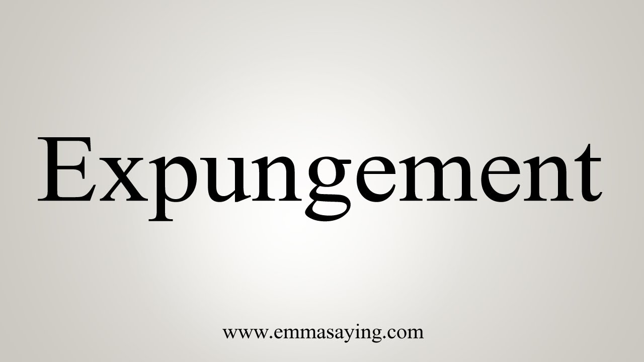How To Say Expungement - YouTube