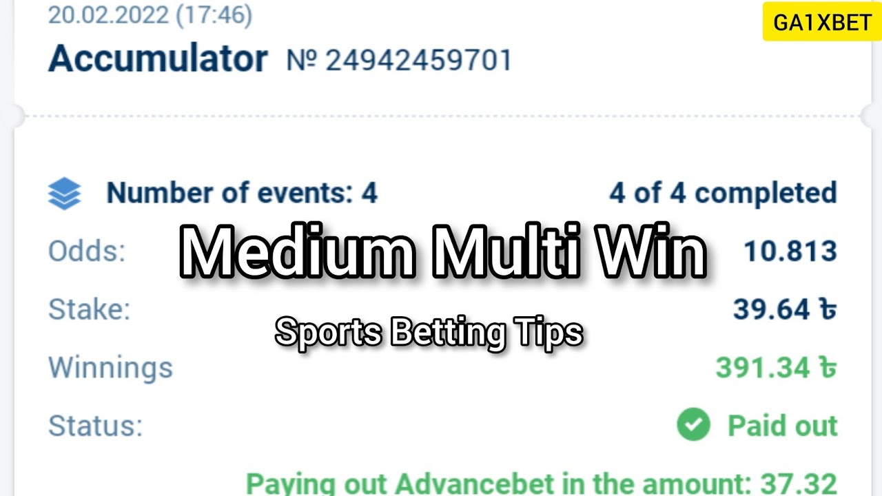 Medium Multi Win.. 1xbet Accumulator Bet Win. Sports Betting Tips ...