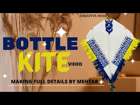 How to make Bottle kite making full details by mehtab Habib #kitemaking #bottlekite #macharkite