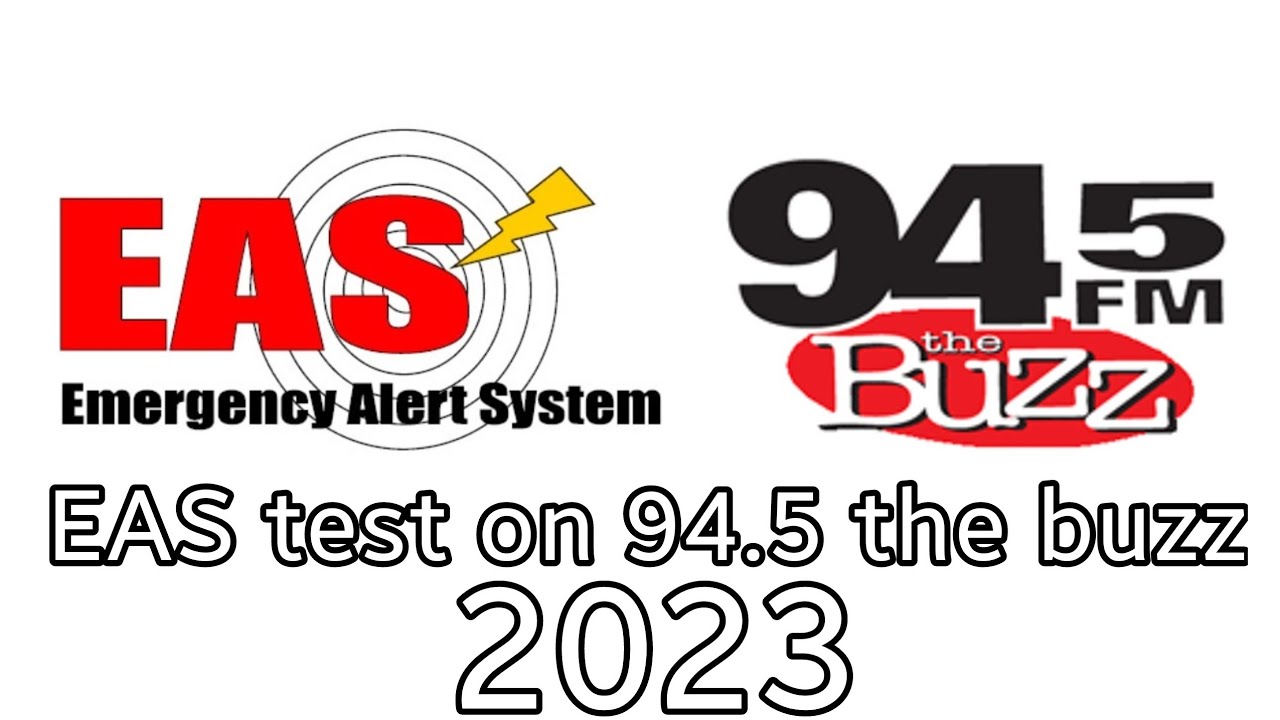 Eas test on 94.5 the buzz. Houston, Tx - YouTube