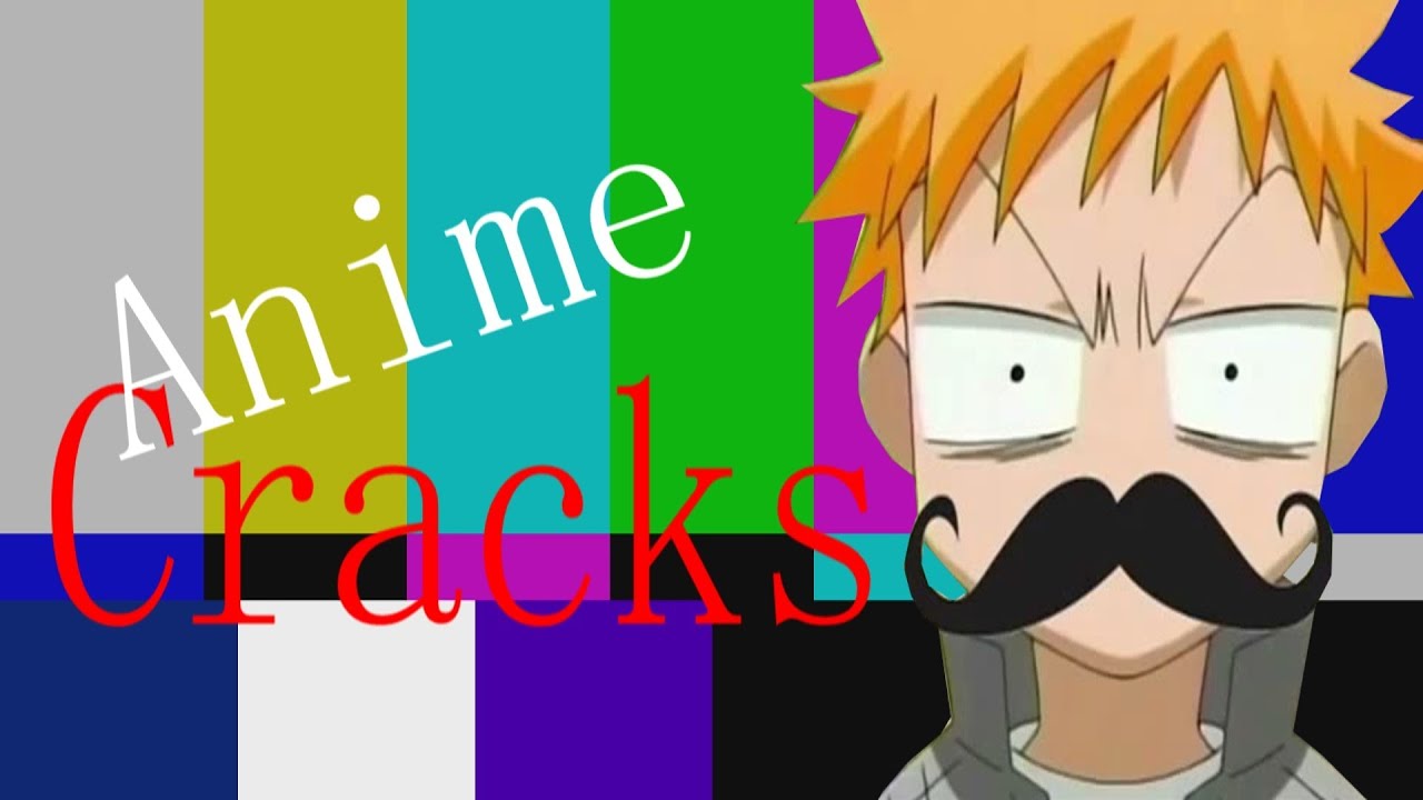 Anime Cracks...Har De Har :3 - YouTube