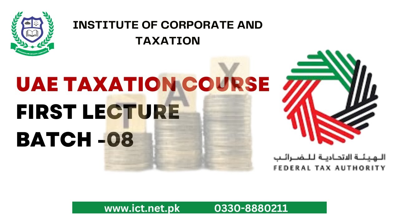 UAE TAXATION COURSE BATCH 8 FIRST LECTURE. - YouTube