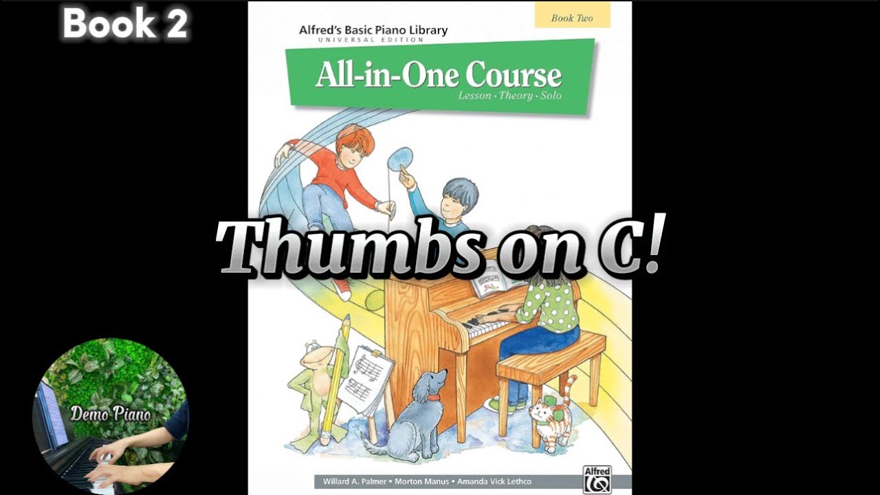 Thumbs on C! (P34) | Alfred’s Basic Piano Library All-in-One Course ...