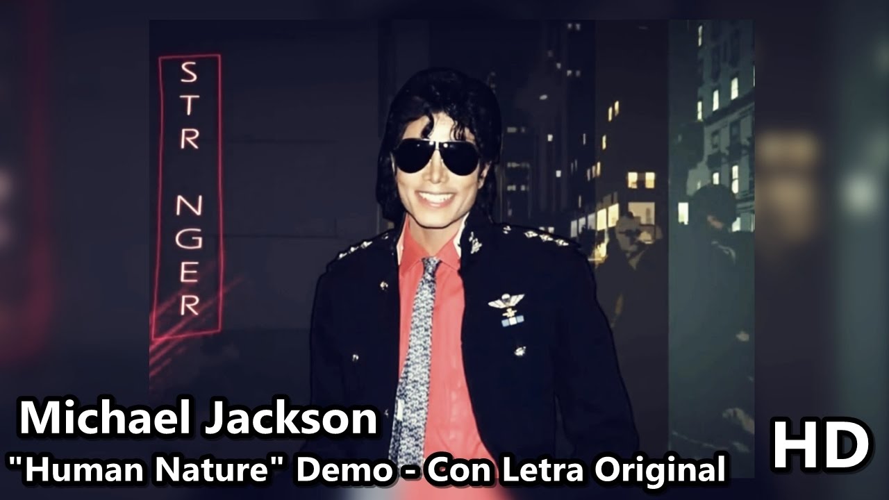 Michael Jackson - "Human Nature" - Demo con Letra Original - HD - YouTube
