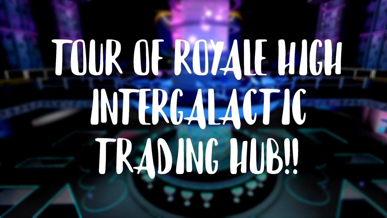 tour of the royale high intergalactic trading hub! - YouTube