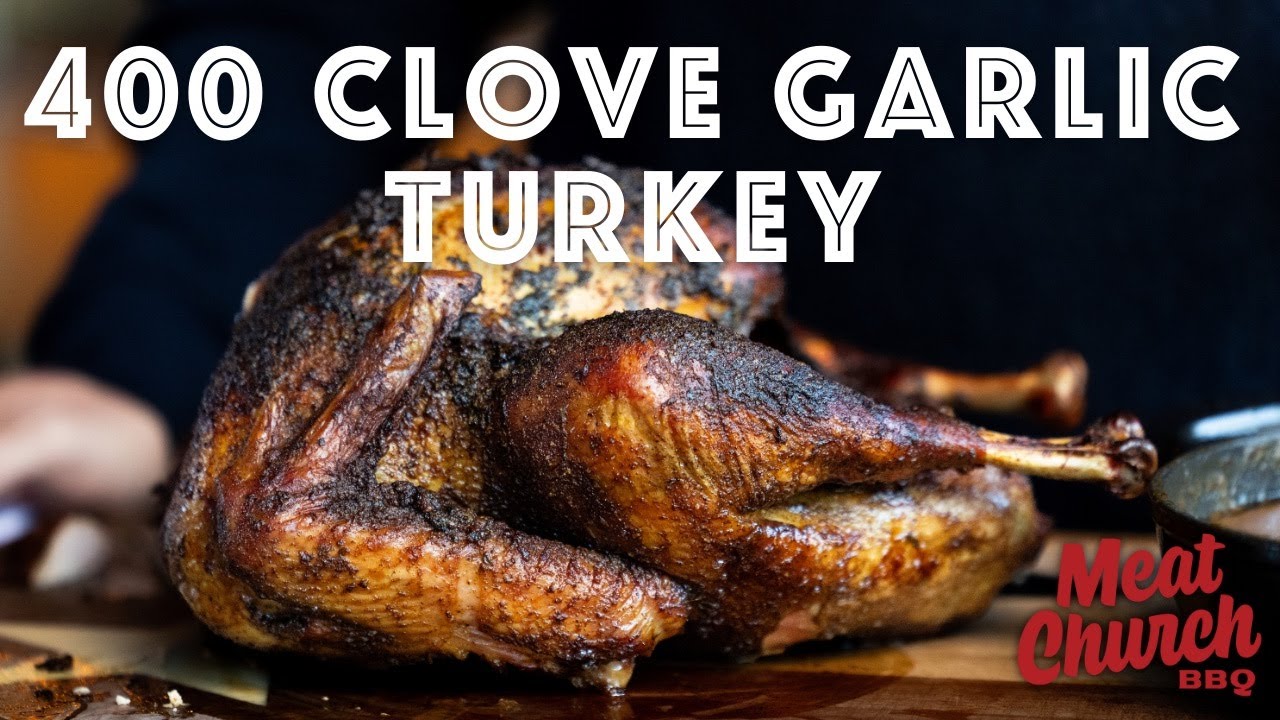 You Won't Believe the Flavor of this 400 Clove Garlic Roasted Turkey ...