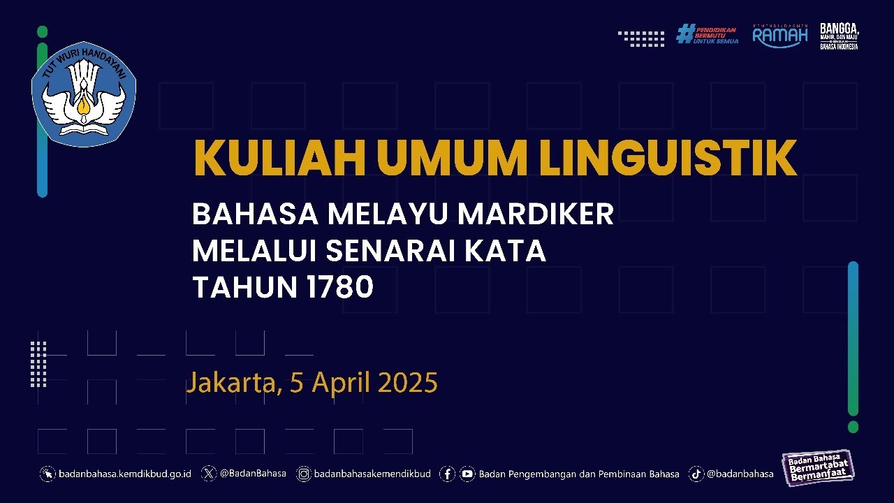 Kuliah Umum Linguistik "Bahasa Melayu Mardiker Melalui Senarai Kata ...