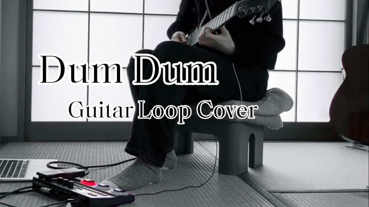 Dum Dum - guitar loop cover - YouTube
