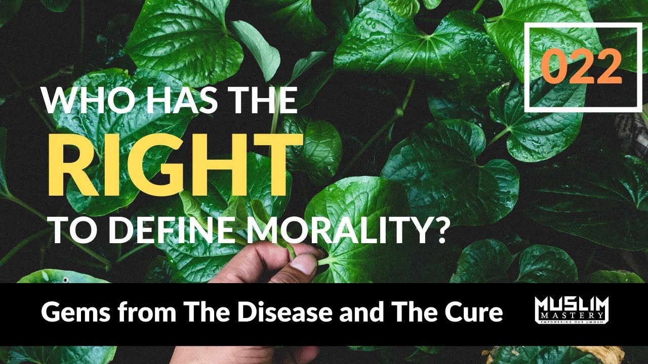 022: Who Has The Right To Define Morality? | Gems from The Disease and ...