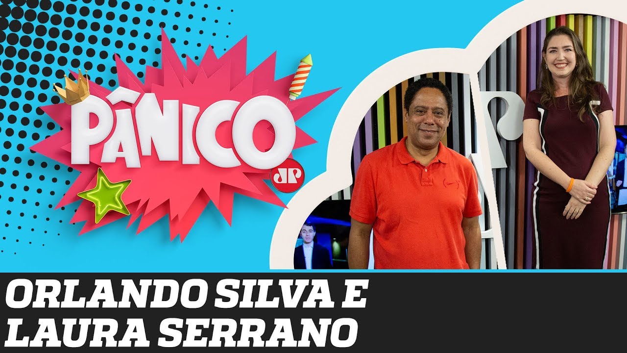 Orlando Silva (PCdoB) e Laura Serrano (NOVO) - Pânico - 16/09/19 - YouTube