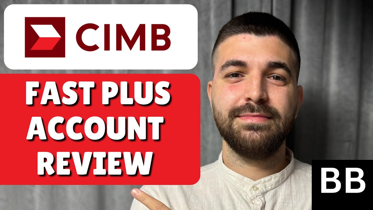CIMB Fast Plus Account Review - YouTube