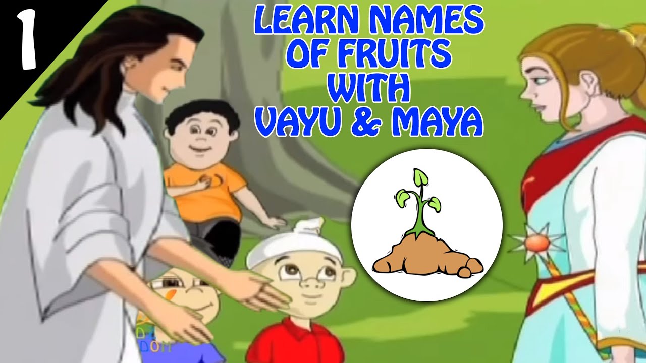 Learn Names Of Fruits With Vayu & Maya Part - 1 | Fun N' Learn | Kids ...