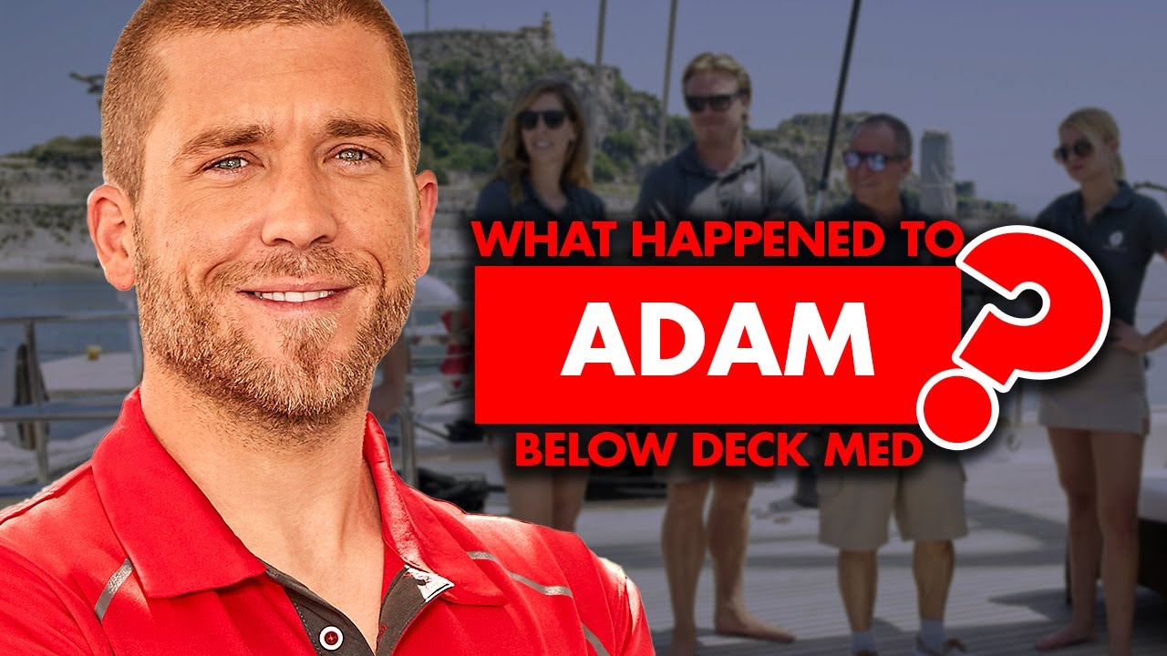 What happened to Adam from Below Deck Med - YouTube
