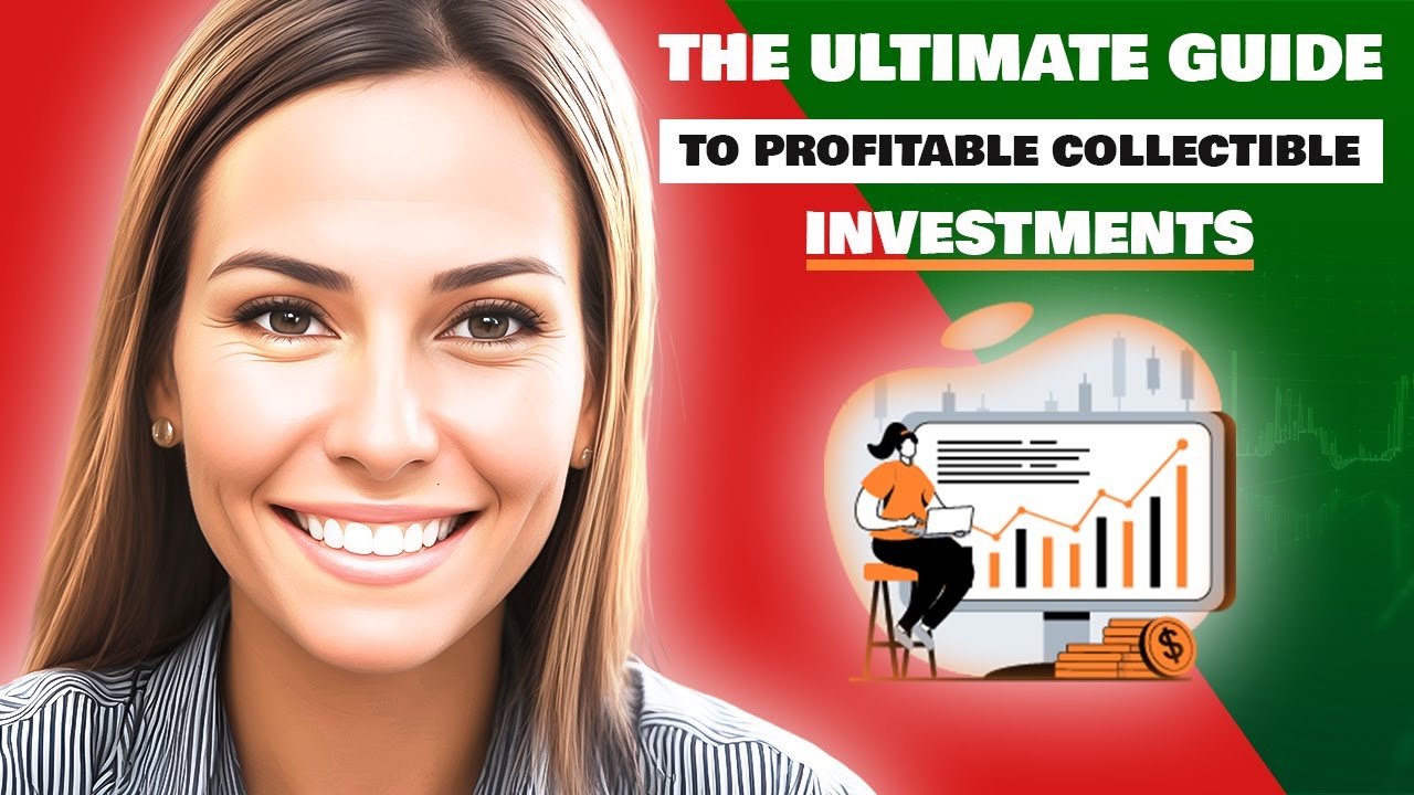 The Ultimate Guide to Profitable Collectible Investments - YouTube