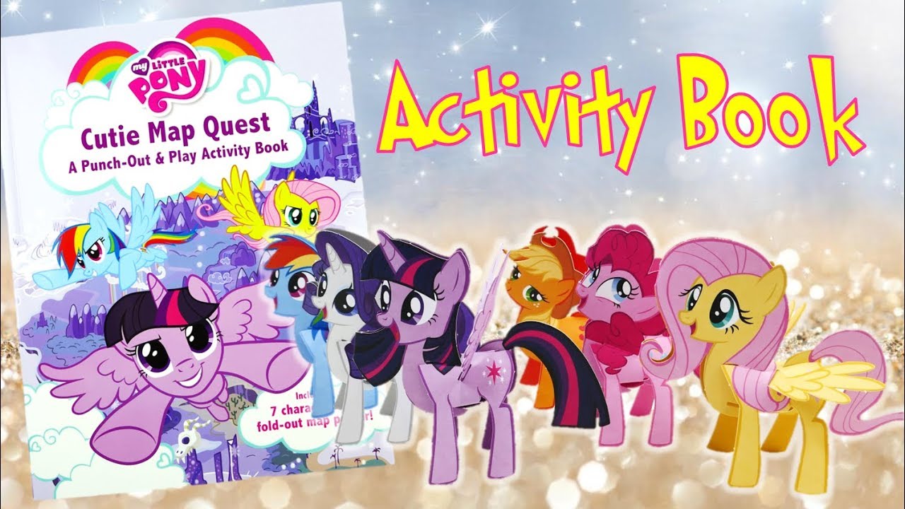 My Little Pony Cutie Map Quest Punch-out and Play Activity Book - YouTube