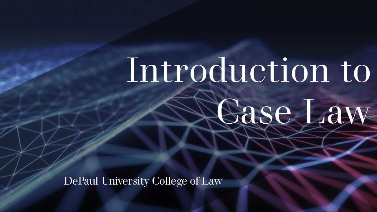 Introduction to Legal Research Part 4: Introducing Case Law - YouTube