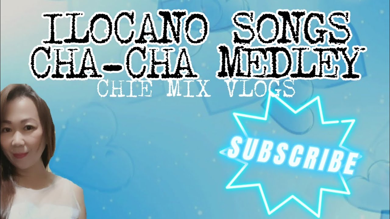ILOCANO SONGS | CHACHA MEDLEY |NO CPR - YouTube