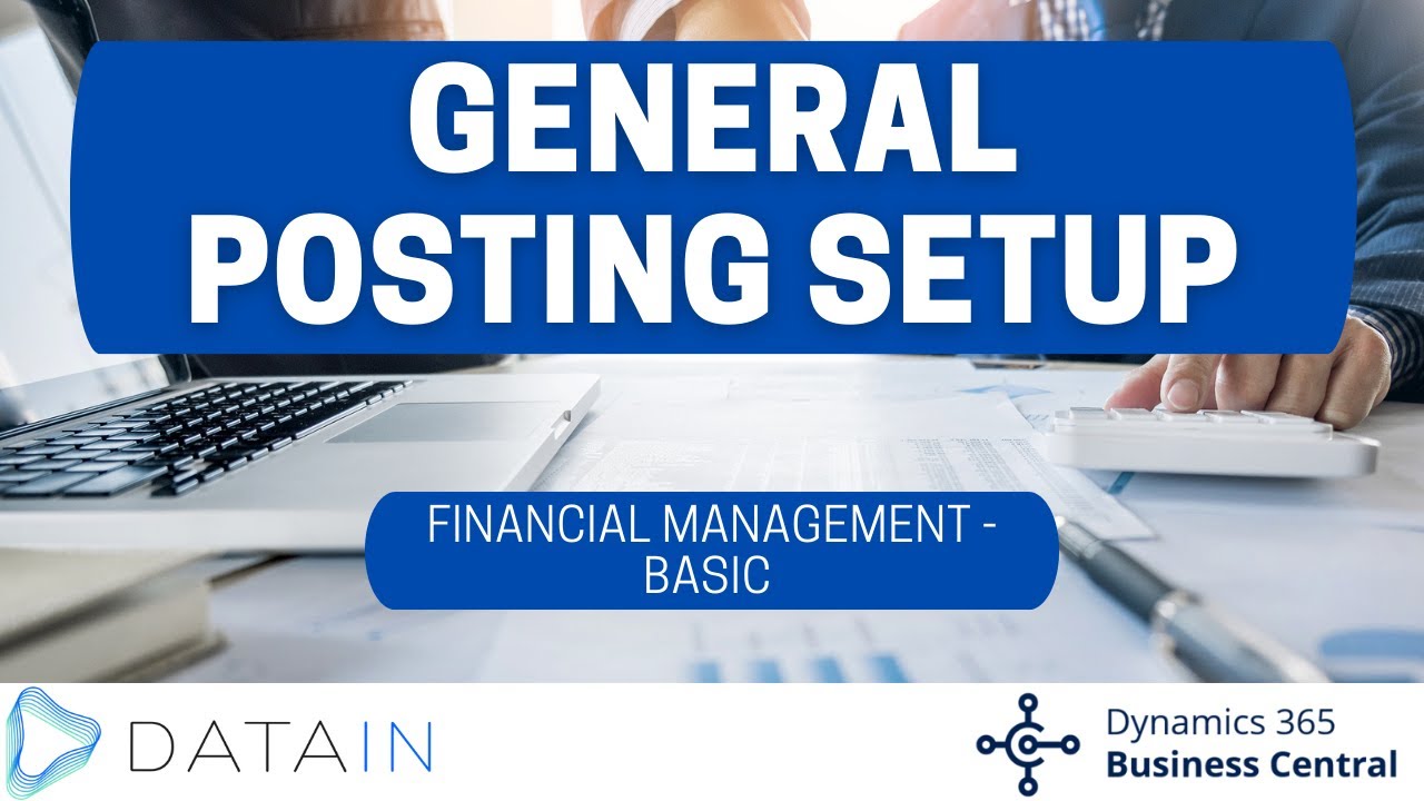 2.1.7 Finance setup/ GENERAL POSTING SETUP - Dynamics Business Central ...