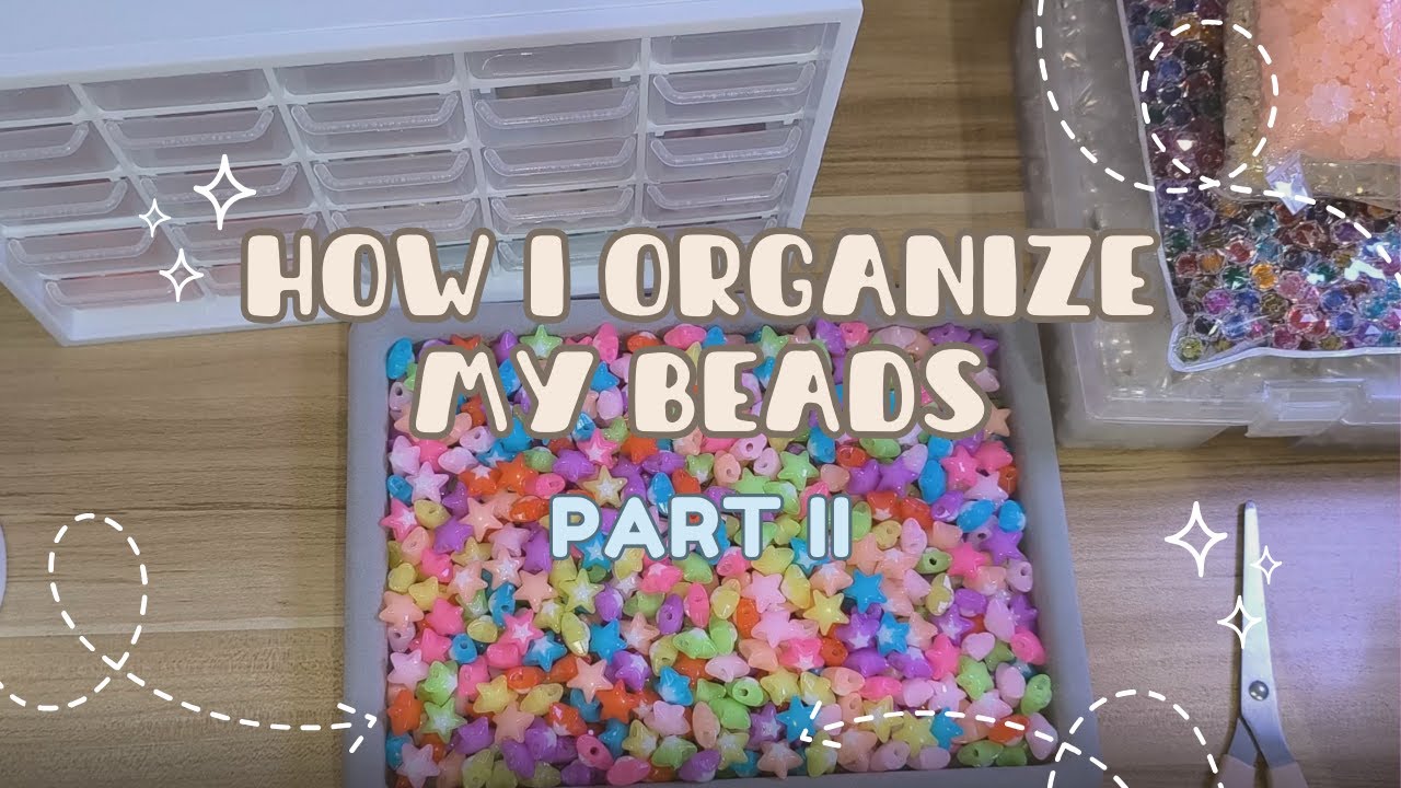 How I Organize My Beads Part II - YouTube