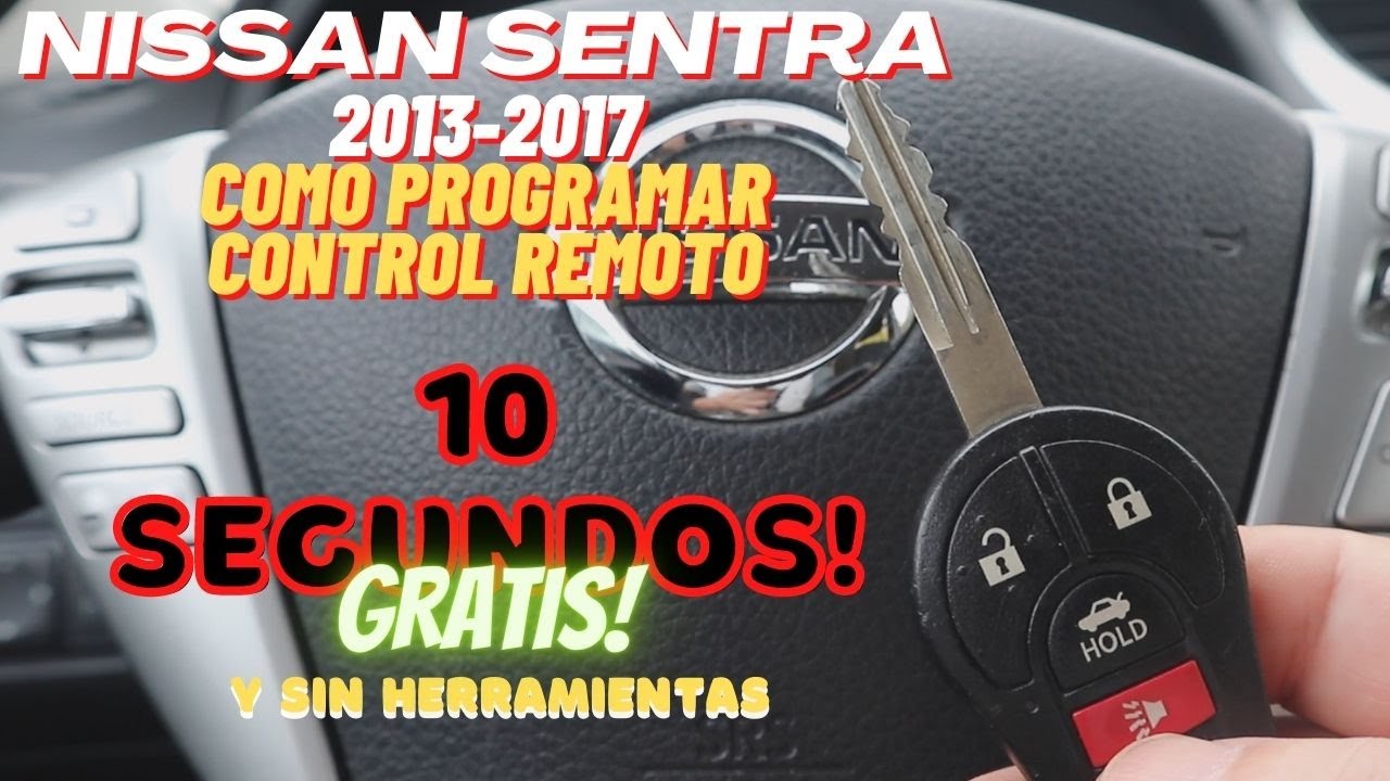 2013- 2017 Nissan Sentra como programar control remoto!!💯🆓 - YouTube