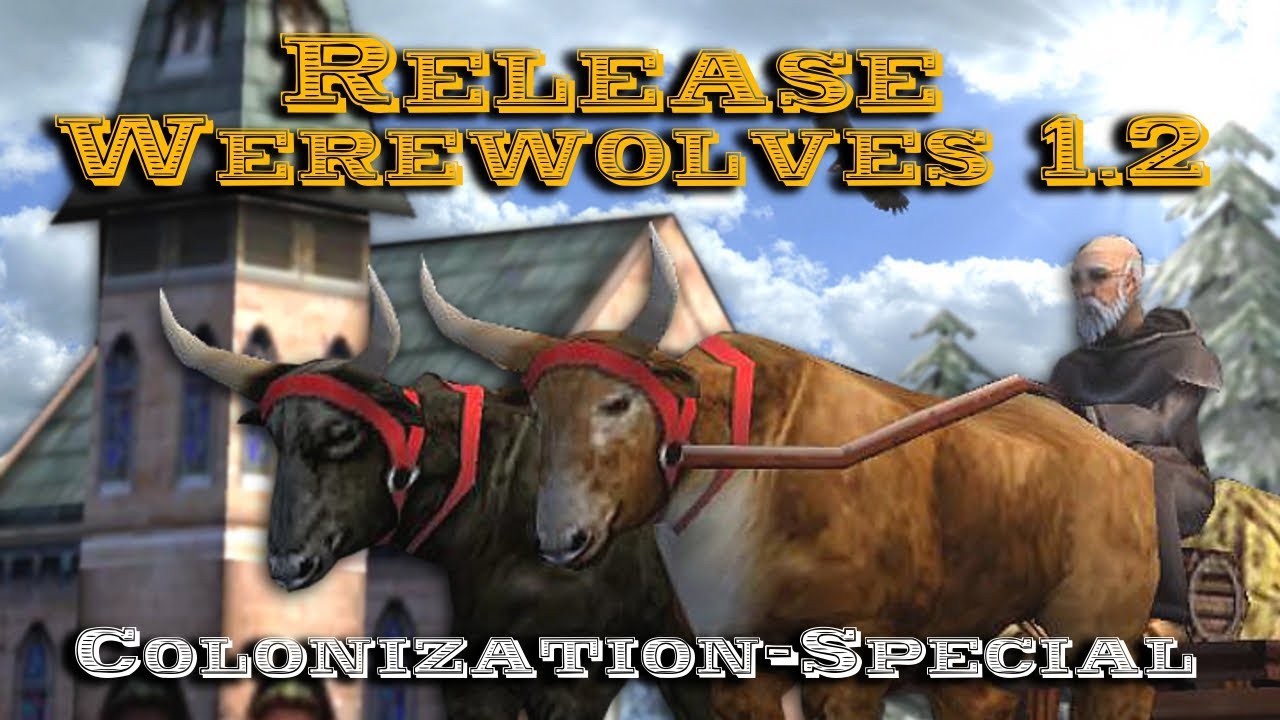 Werewolves Version 1.2 Release-Special mit Writing Bull [ Colonization ...