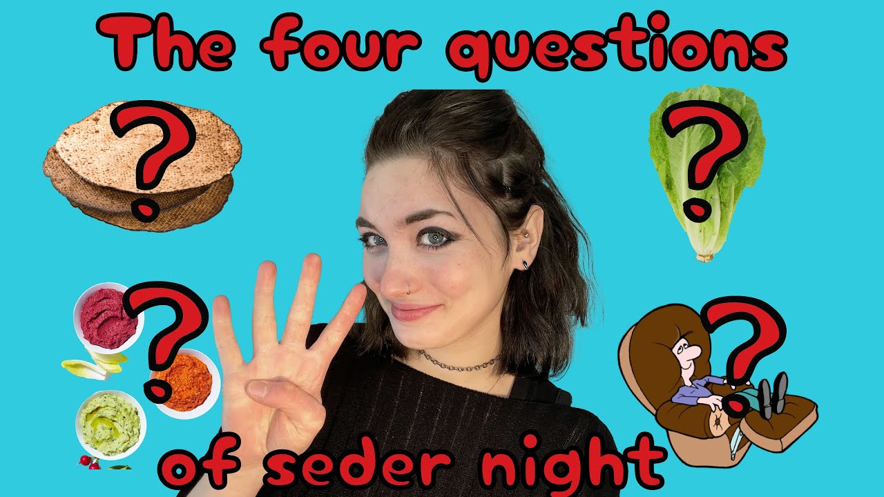 What are the four questions asked on Passover seder night? - YouTube