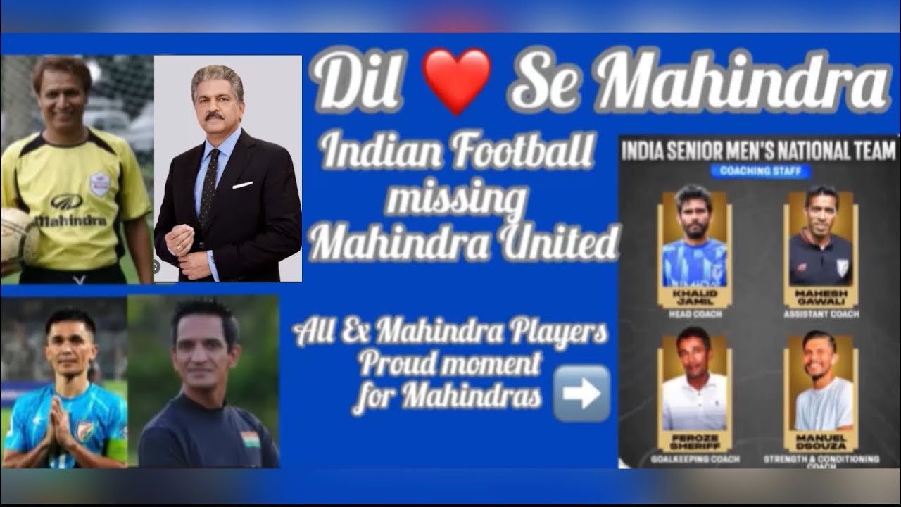 Anand sir bring back Mahindra United, Sunil & Ranjit can help enhance ...