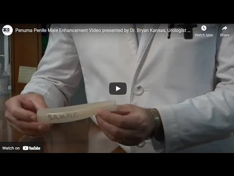 Penuma Penile Male Enhancement Video presented by Dr. Bryan Kansas, Urologist at Urology Austin