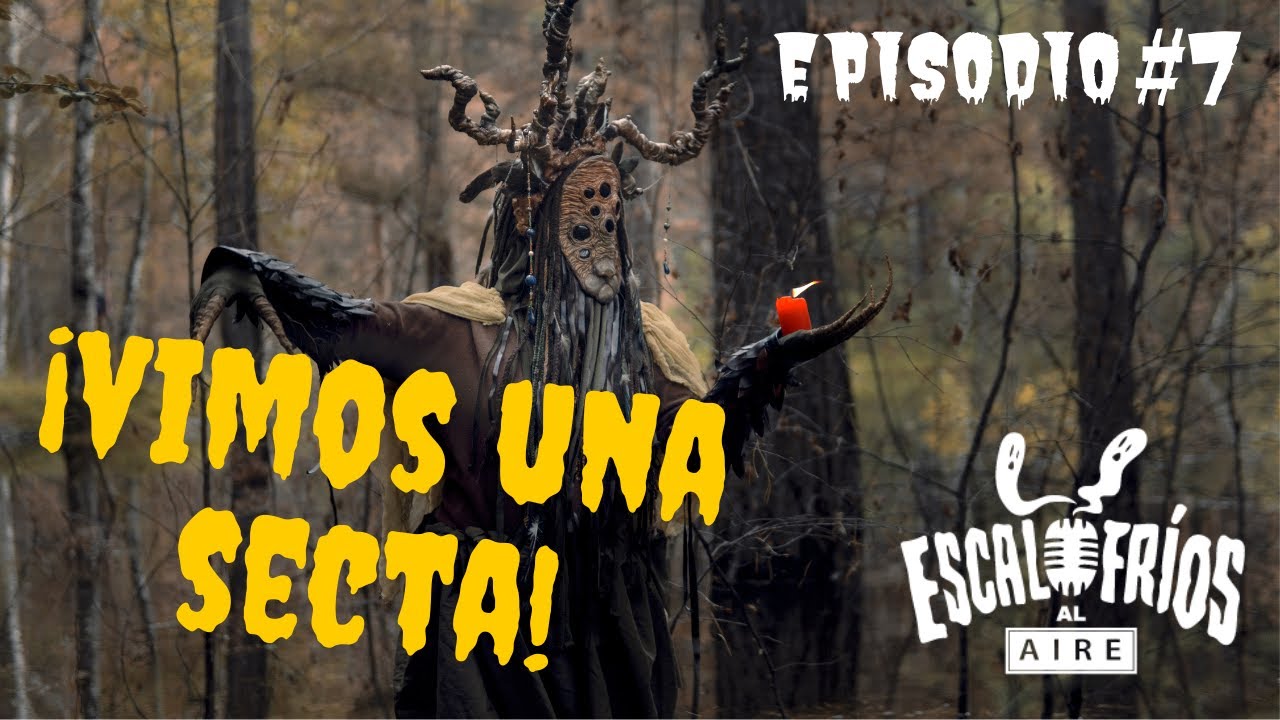 Episodio 7: Vimos el ritual de una secta ☠️👀😱 - YouTube