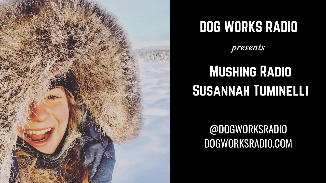 Mushing Radio Susannah Tuminelli - YouTube