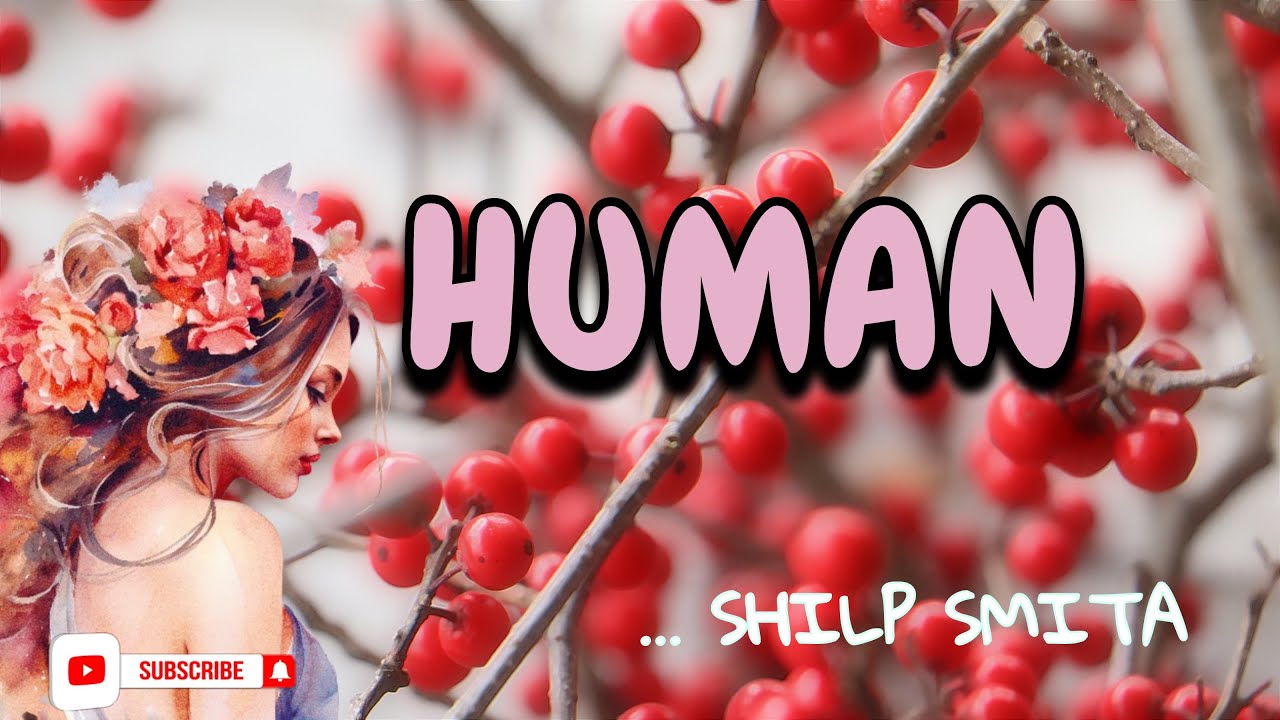 Human | By Shilp Smita | Spoken Word | English Poetry - YouTube