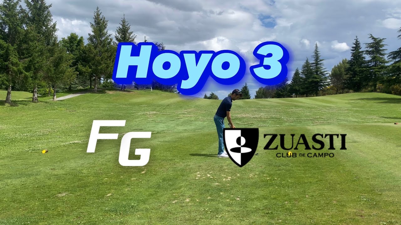 Hoyo 3 - Zuasti Club de Campo - YouTube