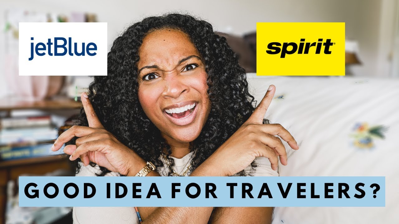 JetBlue Spirit Merger What Does This Mean For Budget Travelers YouTube jetblue-spirit-merger-what-does-this-mean-for-budget-travelers-youtube