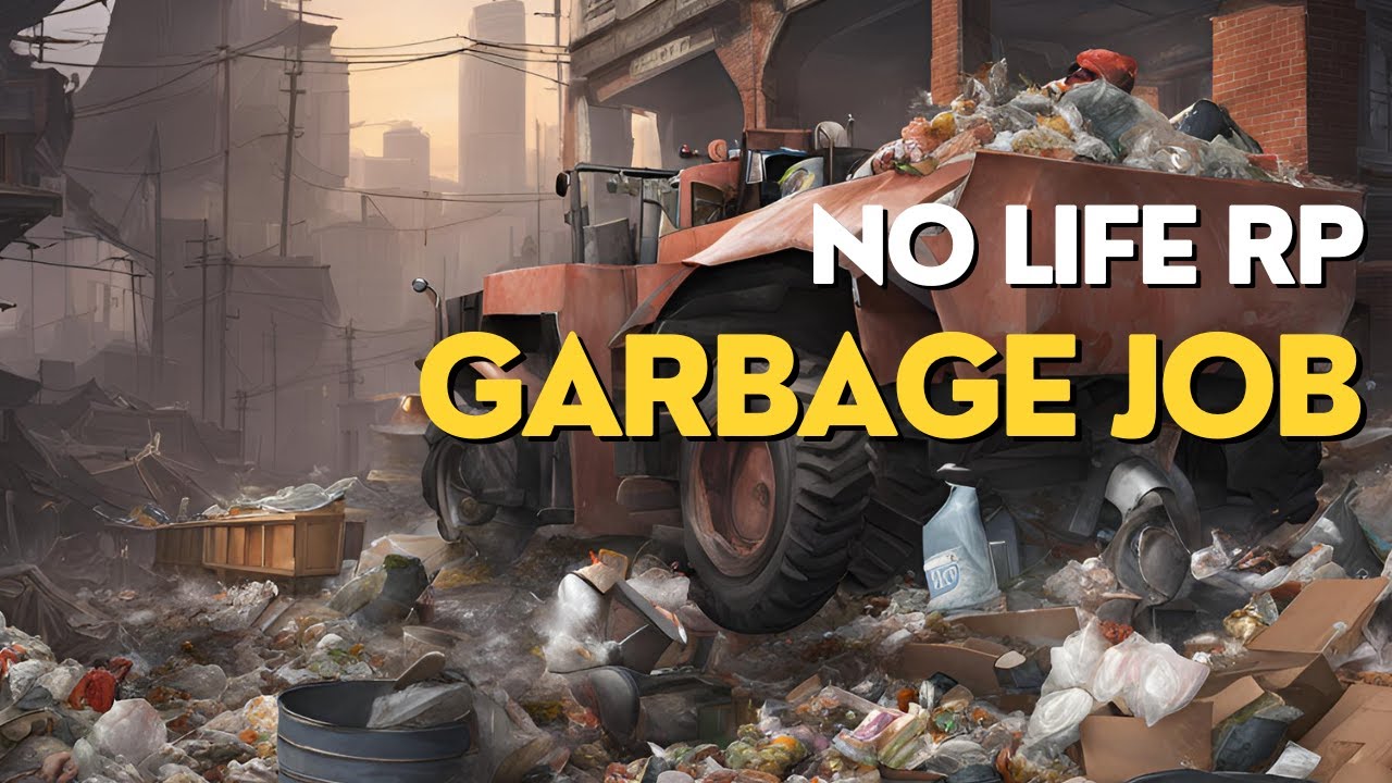 NO LIFE RP - Garbage Job - YouTube