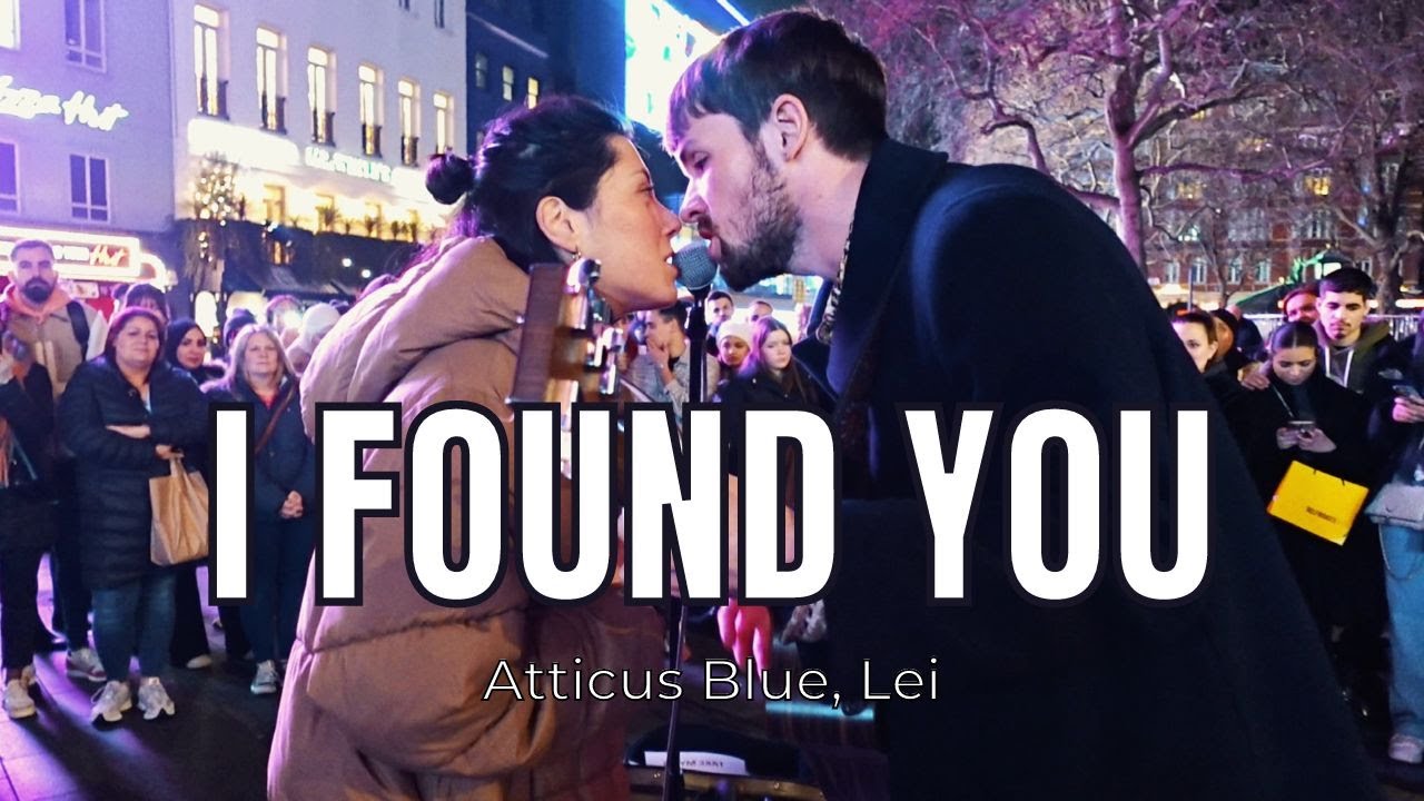 "I Found You" by Viral Buskers: Atticus Blue + Lei - YouTube