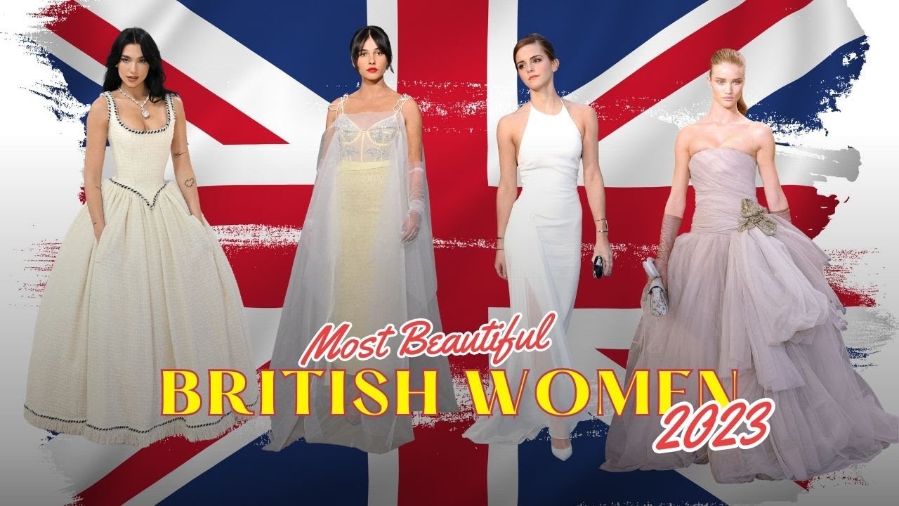 🔥 British Beauties on Fire: The Top 10 Gorgeous Women of 2023 🇬🇧💋 - YouTube