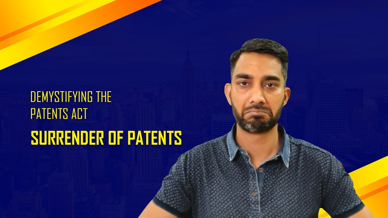 Section 63: Surrender of Patents (Indian Patents Act) - YouTube