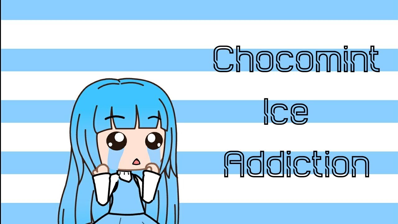chocomint ice addiction?! (s***post) - YouTube