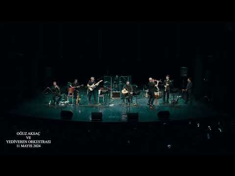 Oğuz Aksaç & Yediveren Orkestrası  -  Deniz Üstü Köpürür