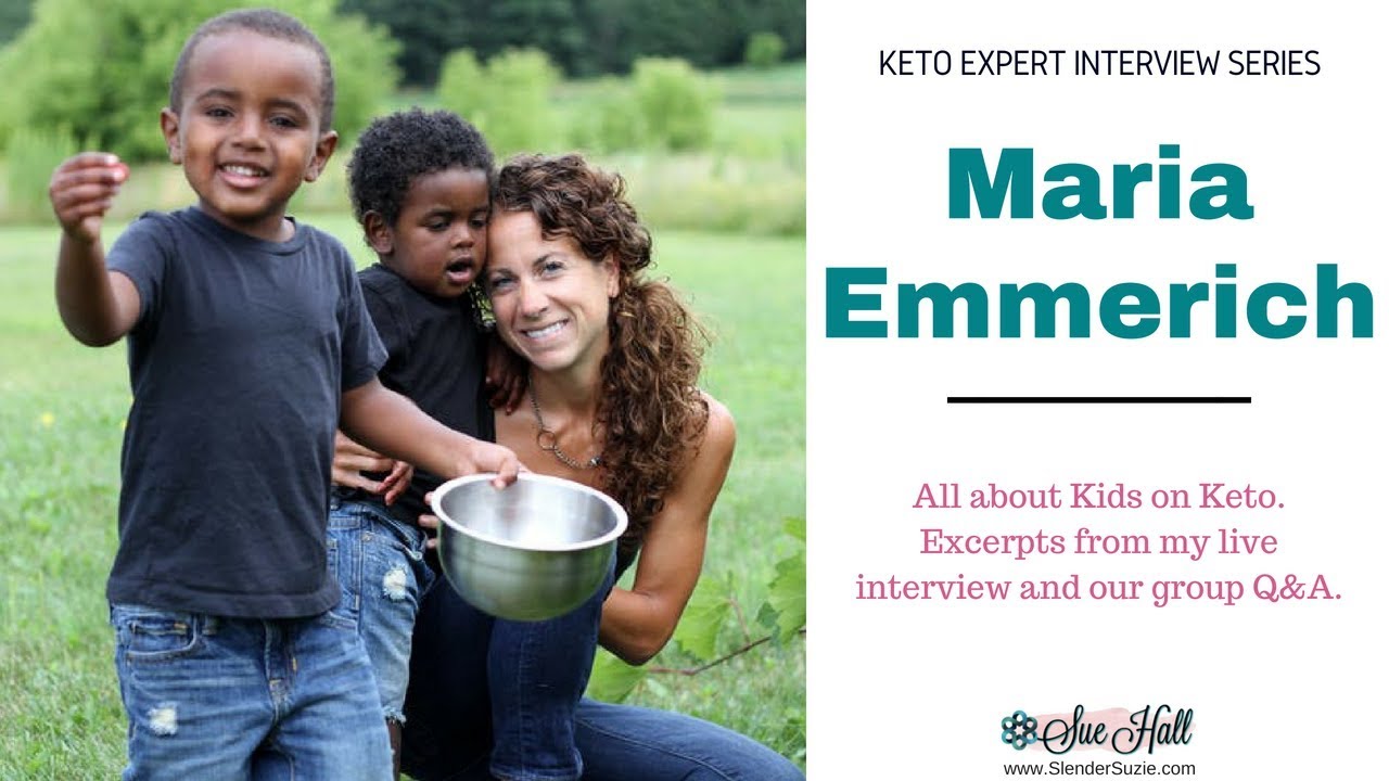 Keto Kids Q&A with Maria Emmerich - YouTube