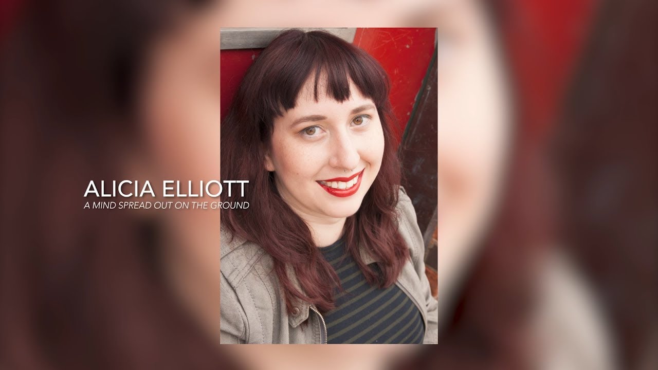 Alicia Elliott's award-nominated book A Mind Spread Out on the Ground ...