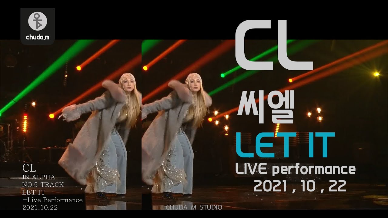 CL -LET IT live performance 씨엘 스케치북 - YouTube