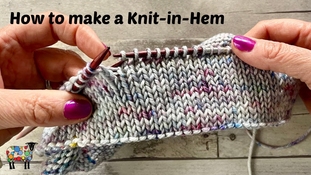 Knit in Hem: Knitting Tutorial - YouTube