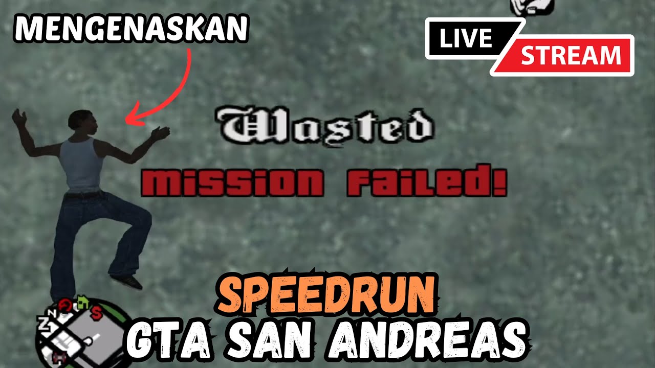 Live Speedrun GTA San Andreas | Speedrun Indonesia - YouTube