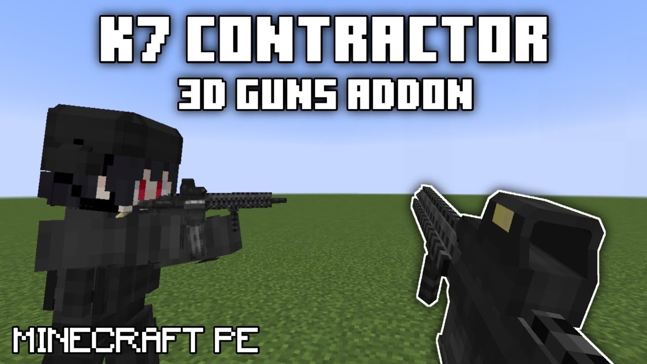 K7 CONTRACTOR | NEW 3D GUNS ADDON | MINECRAFT PE 1.21.50+ - YouTube