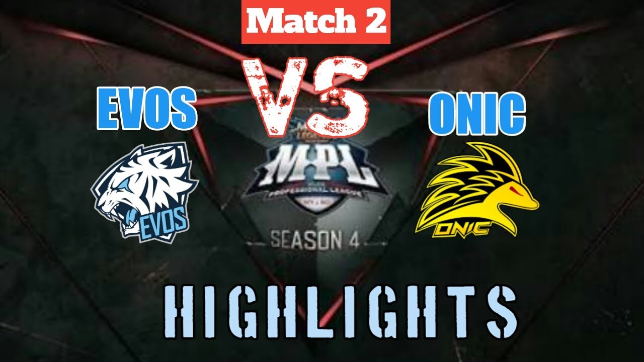 Onic vs Evos match 2 |MPL Season 4| Highlights - YouTube