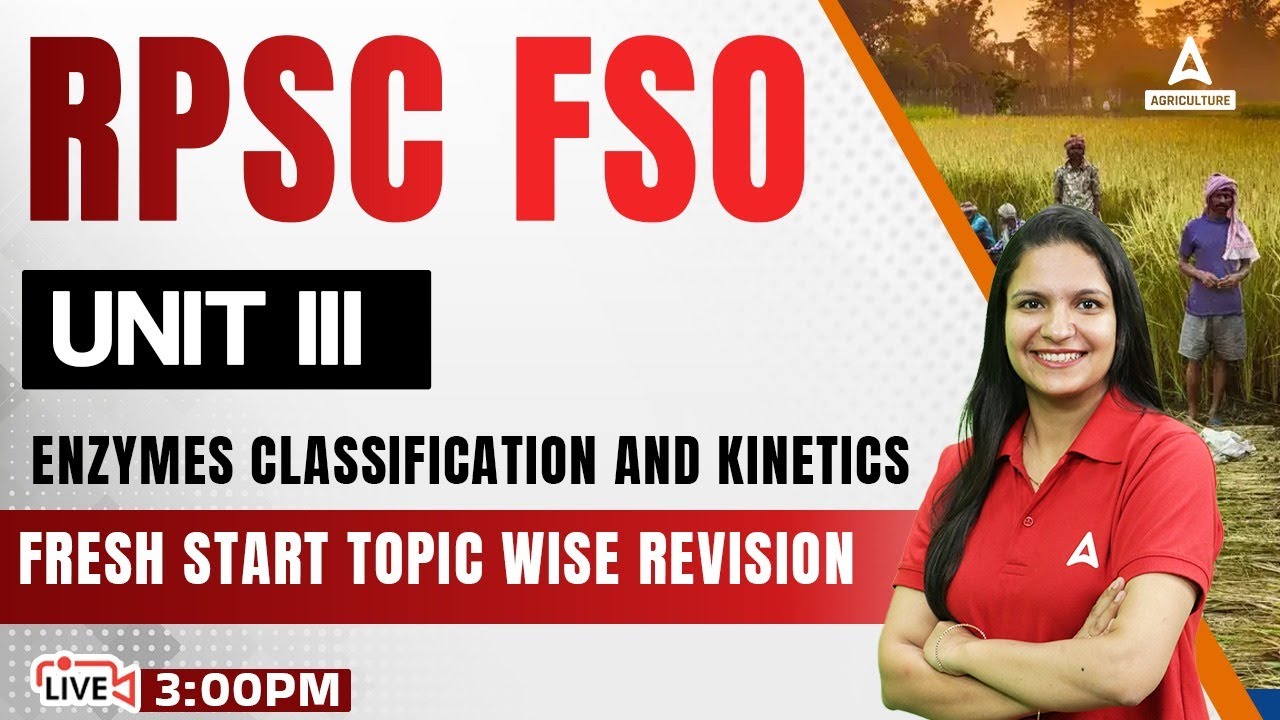 RPSC FSO 2022 | Unit III | Enzymes Classification and Kinetics by ...