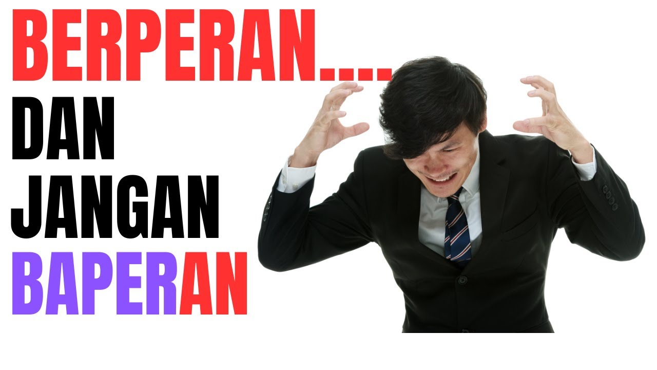 BERPERAN.... JANGAN BAPERAN (KPR 27:18-26) - YouTube