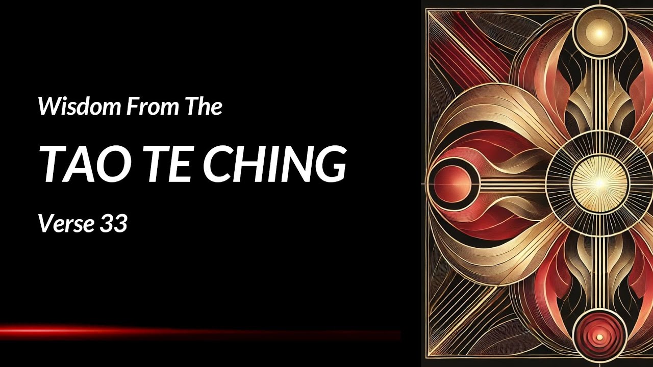 The Power of Self-Mastery — Tao Te Ching Chapter 33 Explained (Lao Tzu ...