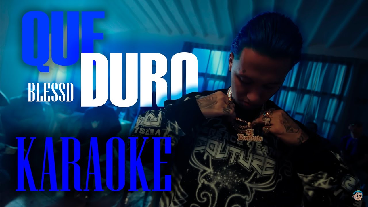 Que Duro - Blessd (Karaoke) - YouTube